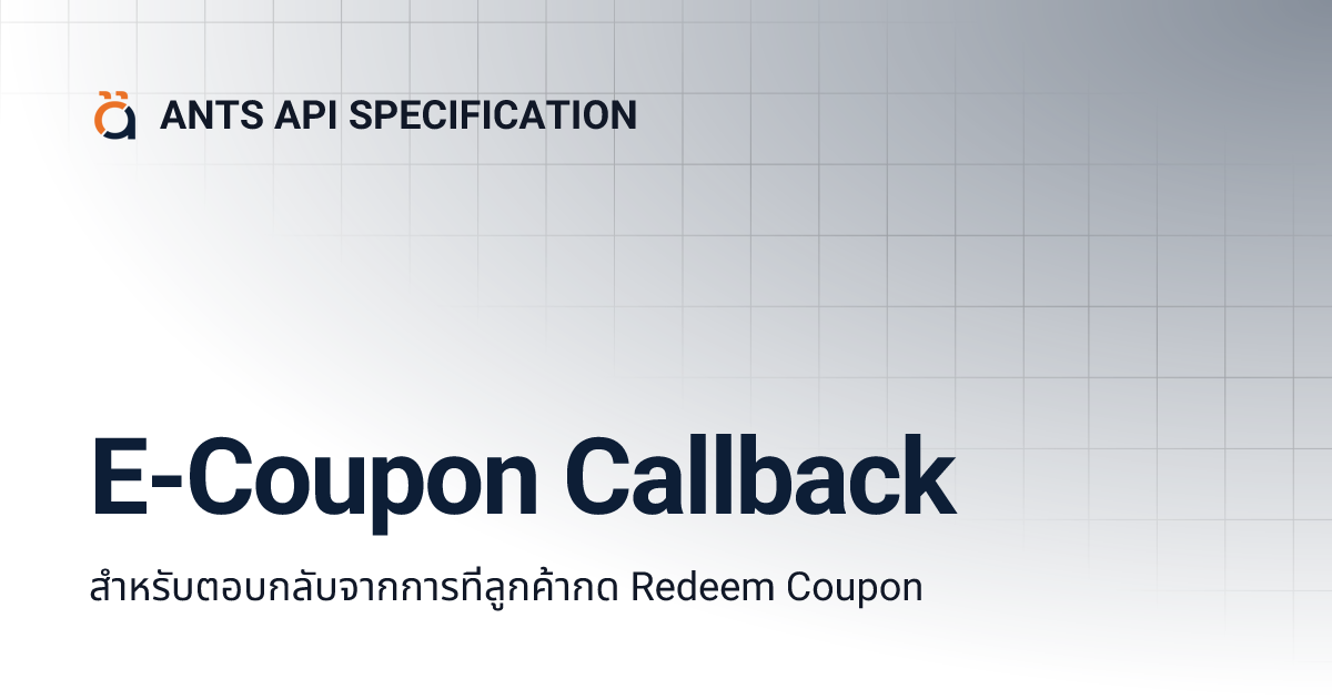 E-Coupon Callback | Thai v1.0.0 | ANTS API SPECIFICATION